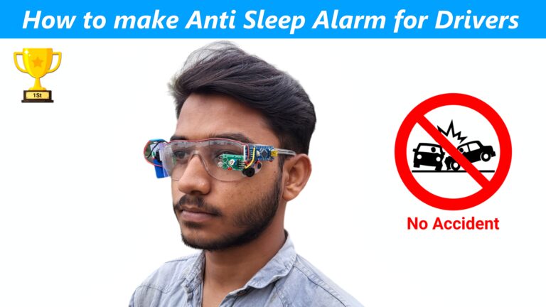 Anti Sleep Alarm for drivers using Arduino tutorial - SKR Electronics Lab